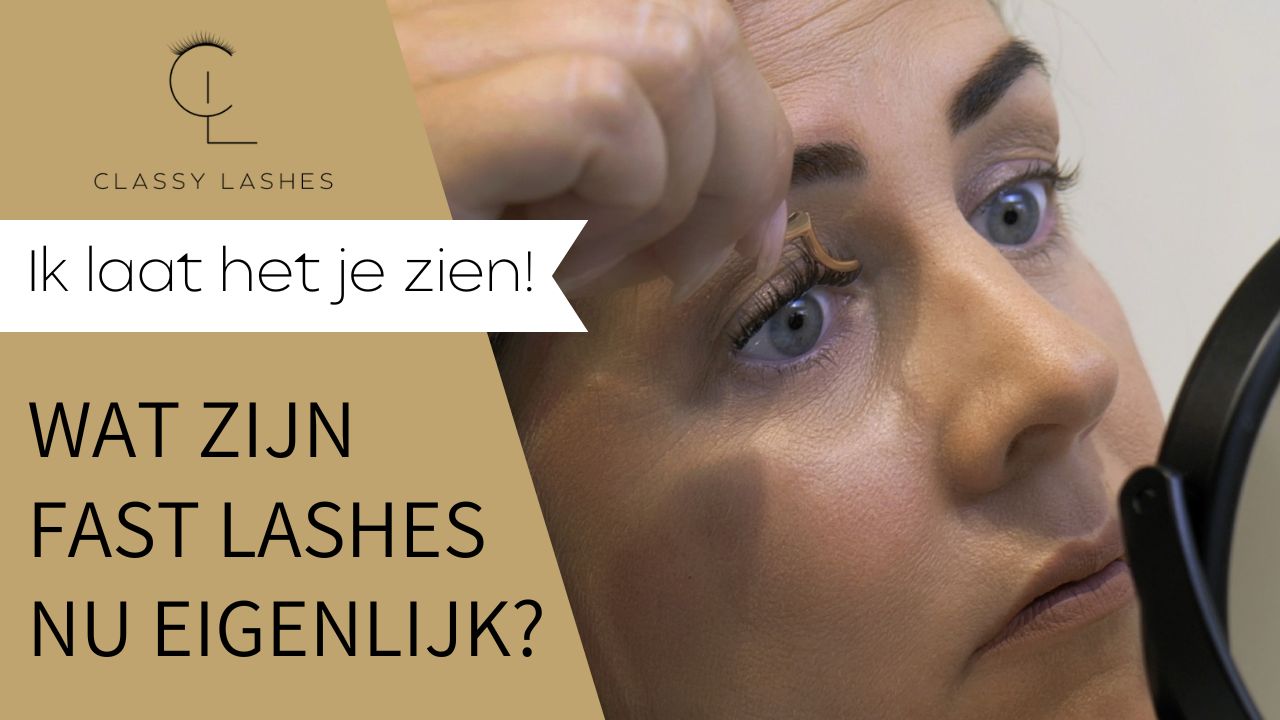 Classy Lashes - Fast Lashes systeem